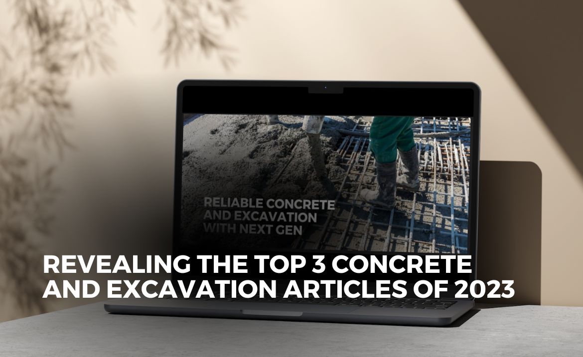 Revealing The Best 3 Concrete and Excavation Articles Of 2023